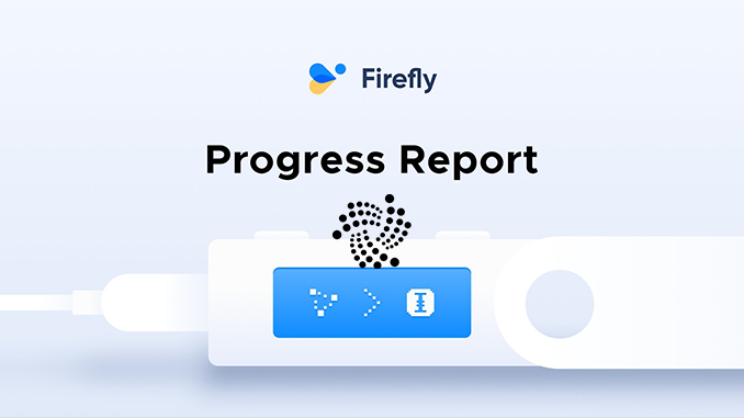 IOTA meldet Fortschritte bei Wallet Firefly und Integration für Ledger ...